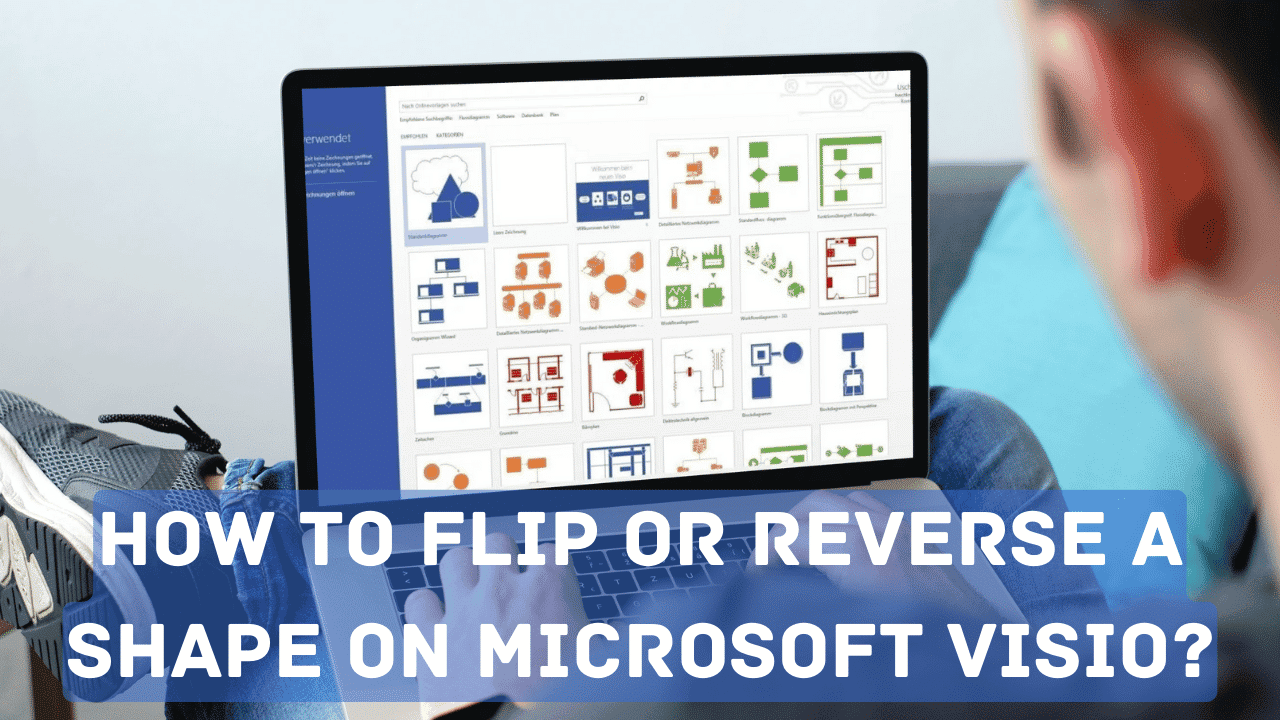 How to Flip or Reverse a Shape on Microsoft Visio?