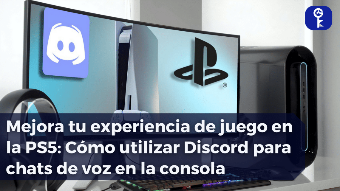 Mejora tu experiencia de juego en la PS5: Cómo utilizar Discord para ...